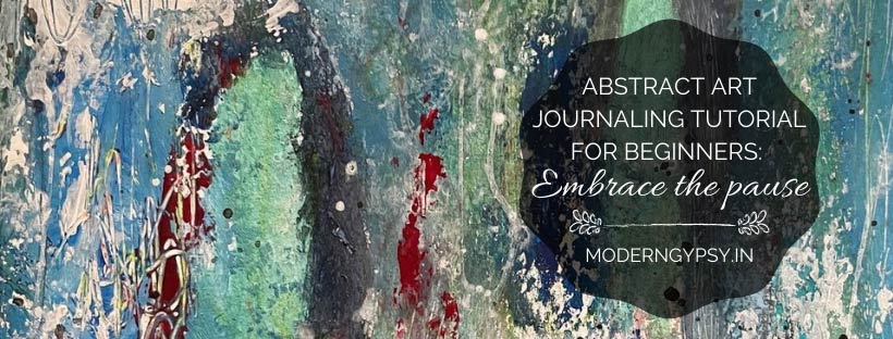 Abstract art journaling tutorial for beginners - Modern Gypsy