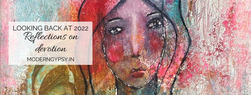 Looking back at 2022: Reflections on devotion - Modern Gypsy